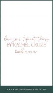 Love Your Life Not Theirs by Rachel Cruze | Book Review - Kara Evans ...